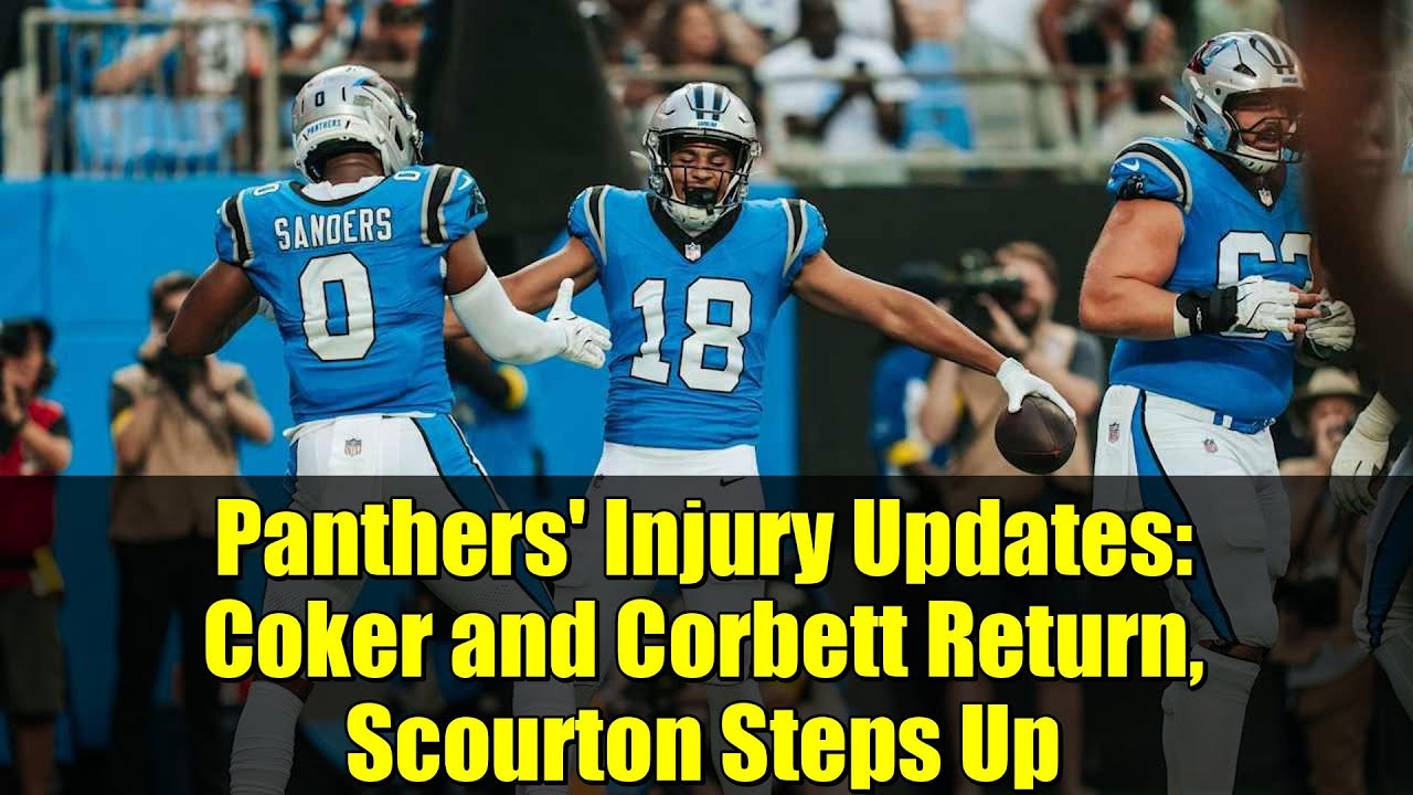 Panthers' Injury Updates: Coker and Corbett Return, Scourton Steps Up ...