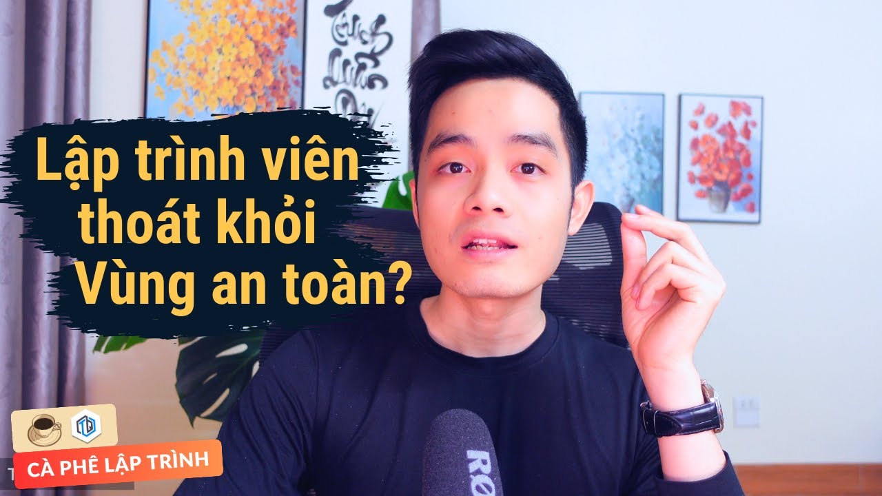 Lập trình viên & Vùng an toàn? | Dev vs Comfort Zone | TrungQuanDev | Cà Phê Lập Trình ☕️ - YouTube