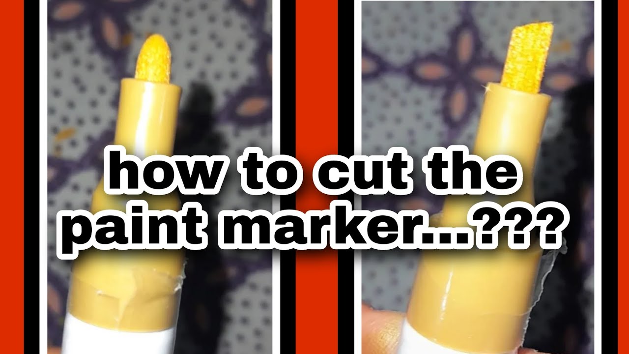 Easy way to cut the paint marker | Round tip to chisel tip - YouTube