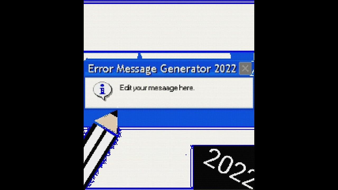 Error Message Generator 2022 - YouTube