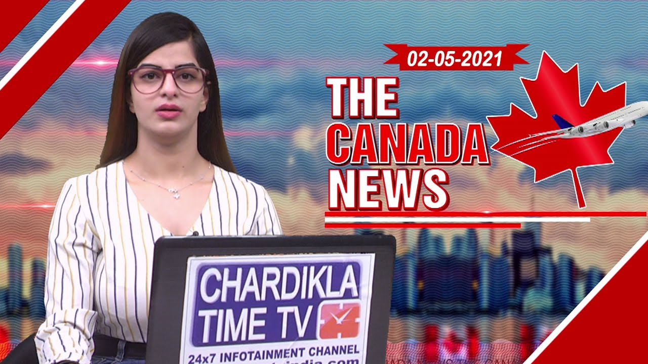 THE CANADA NEWS| ENGLISH CANADA NORTH NEWS| 2 May 2021| - YouTube