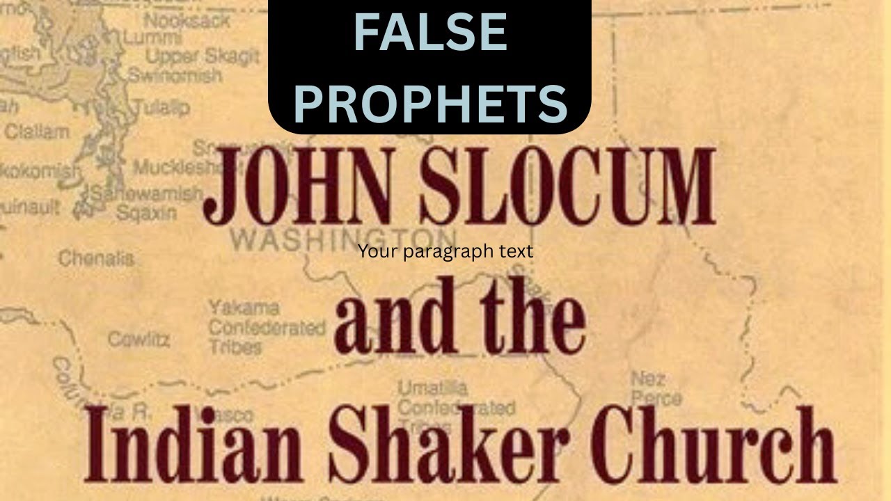 False Prophets - John Slocum founder of the Washington Coast Salish ...