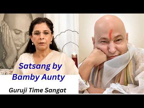 Guruji Satsang By Bamby Aunty |Guruji Time Sangat|#gurujisatsang #viral  #gurujipoetrybyrashmiaunty