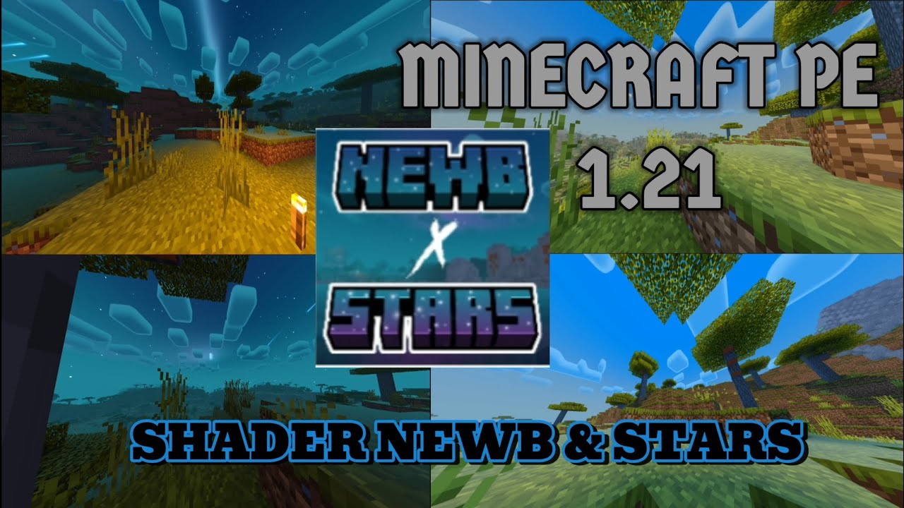 SHADER NEWB X STARS MCPE 1.21.01 - YouTube