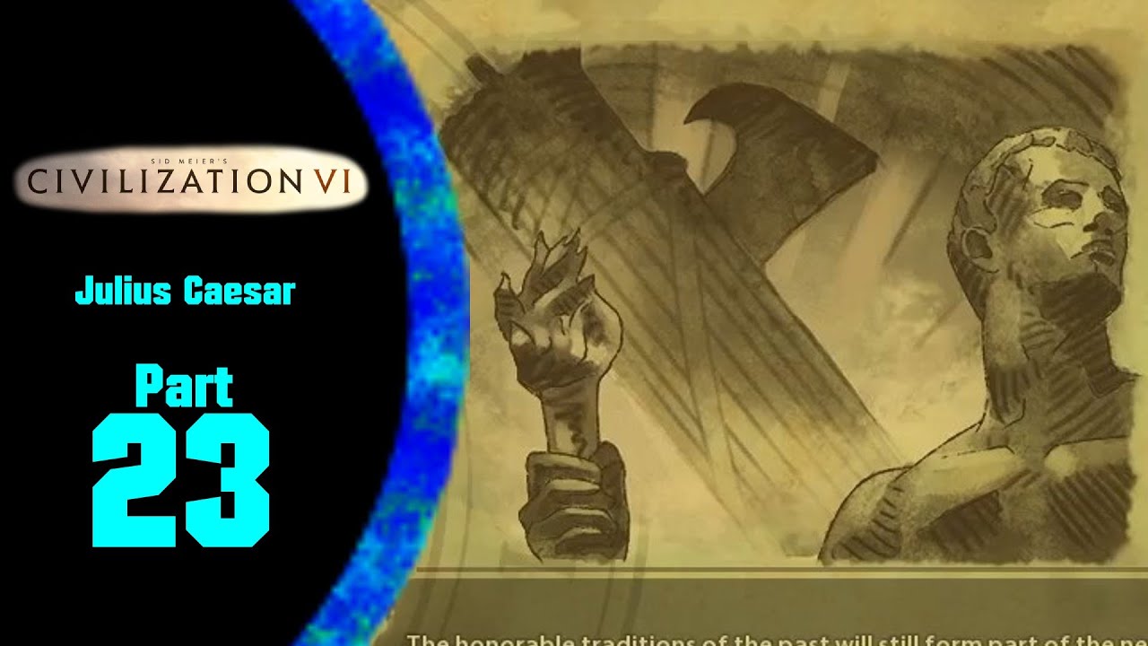 Fascist Rome! | Civilization VI (Julius Caesar) Part 23 - YouTube