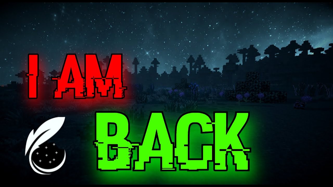 I AM BACK | - YouTube