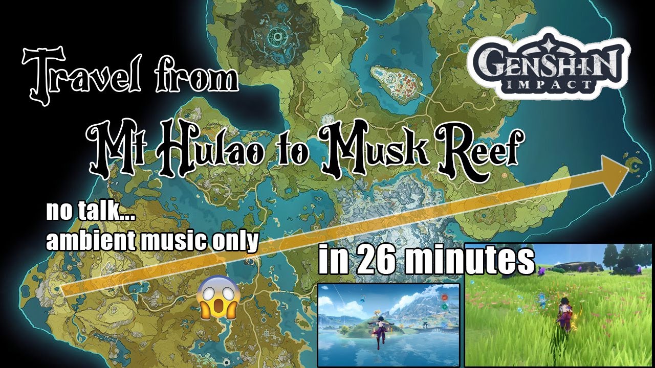 Genshin Impact Travel from Mt Hulao to Musk Reef - Relaxing ASMR - YouTube