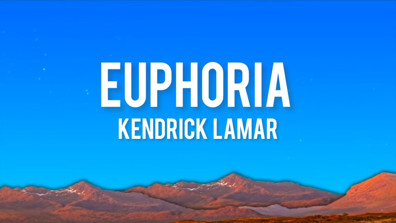 EUPHORIA ~ KENDRICK LAMAR (OFFICIAL AUDIO LYRICS) | VIBE MUSIC - YouTube