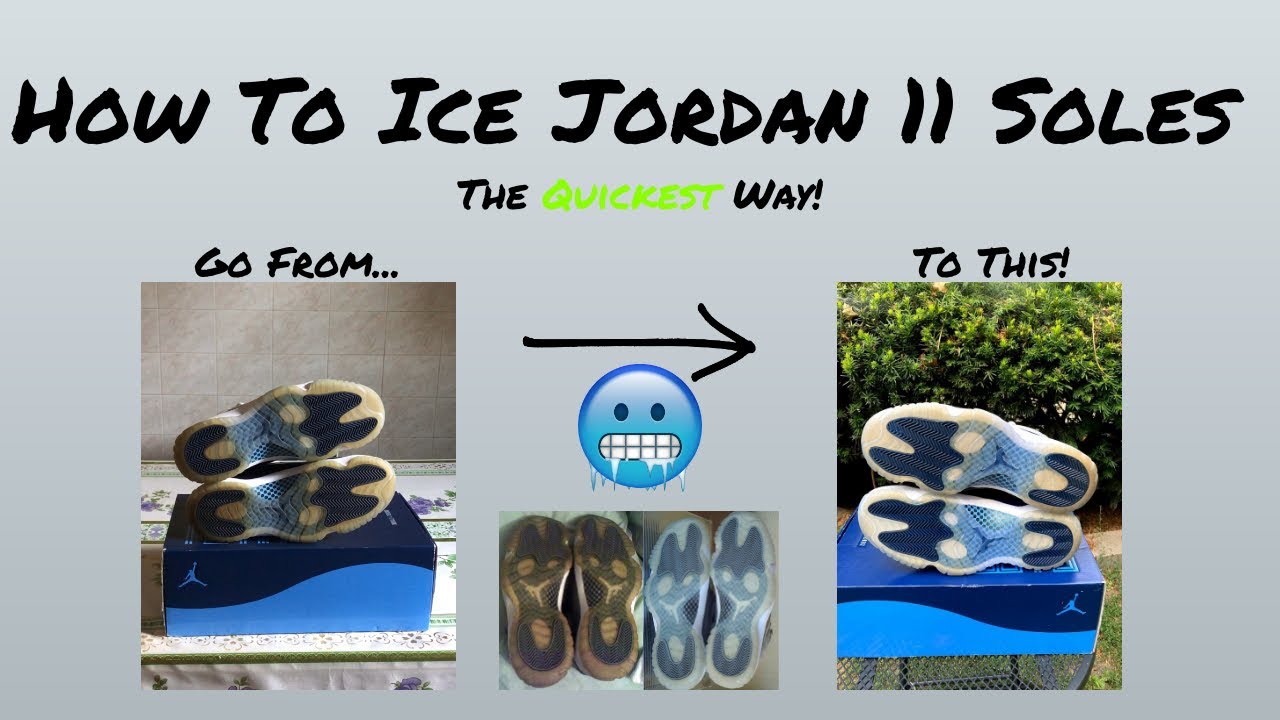 How To Ice Jordan 11 Soles (The Quickest Way!) - YouTube