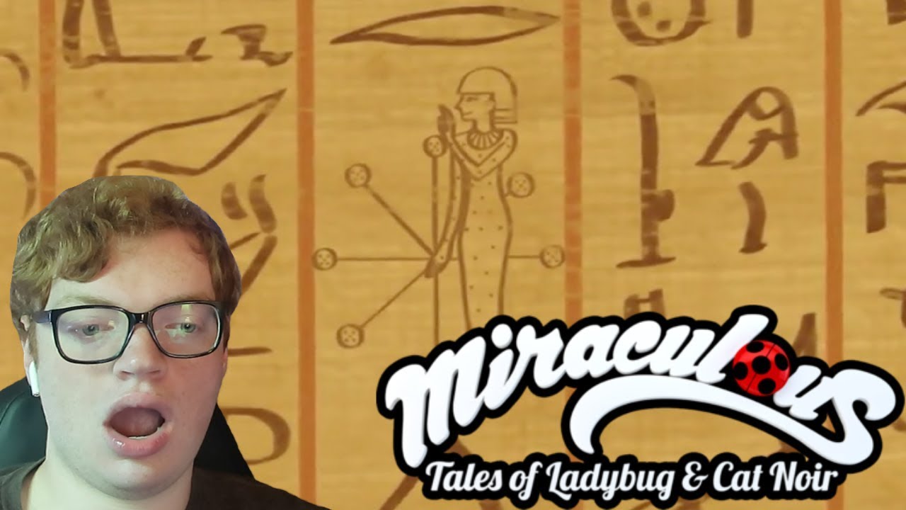 Miraculous Tales of Ladybug and Cat Noir Season 1 Episode 4 The Pharaoh ...