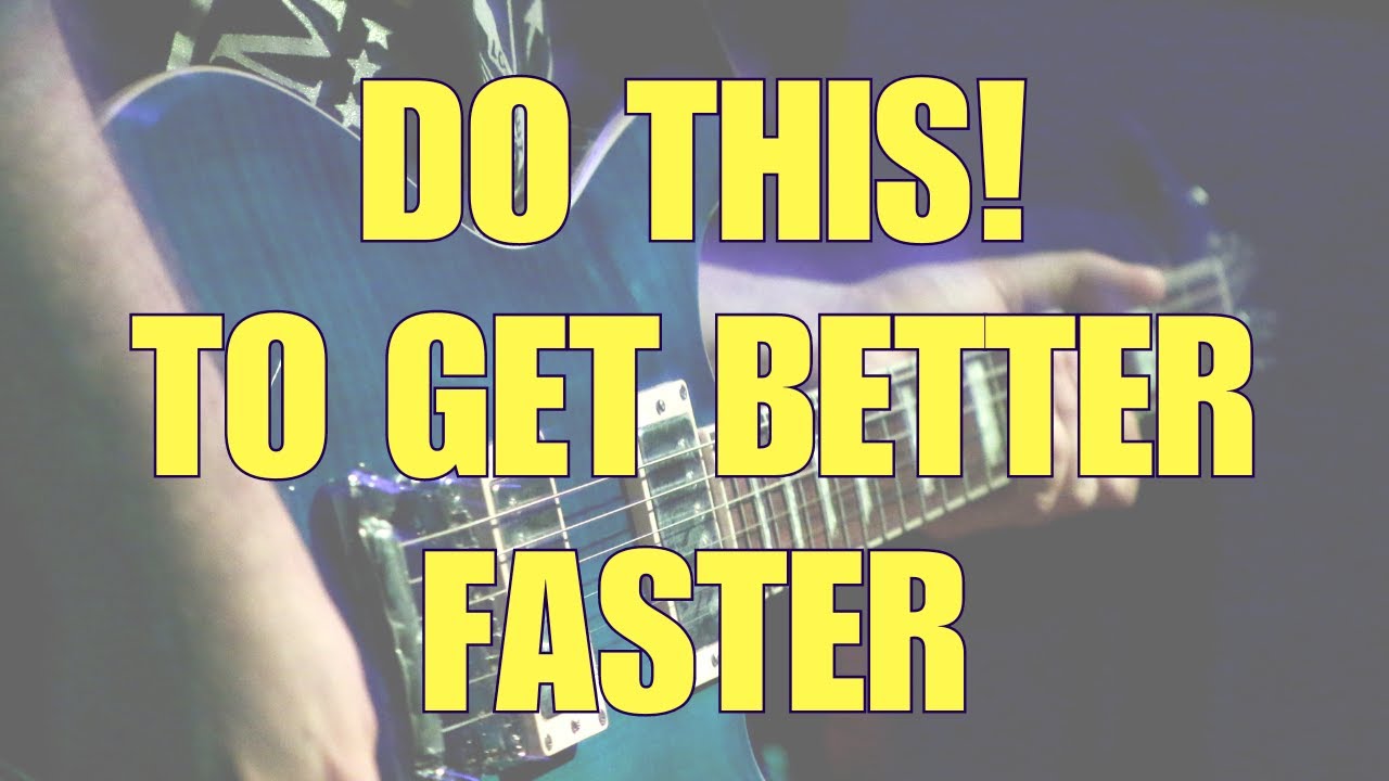 Do This! To Get Better Faster [Rhythm Guitar] - YouTube