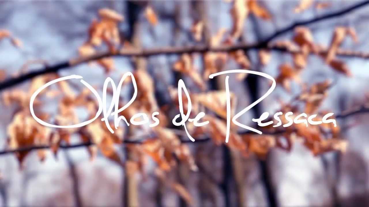 Projeto "Olhos de Ressaca" - YouTube