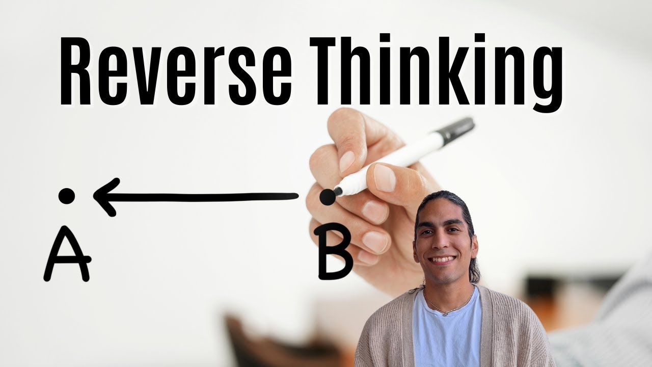 Master Your Mind By Thinking In Reverse - YouTube