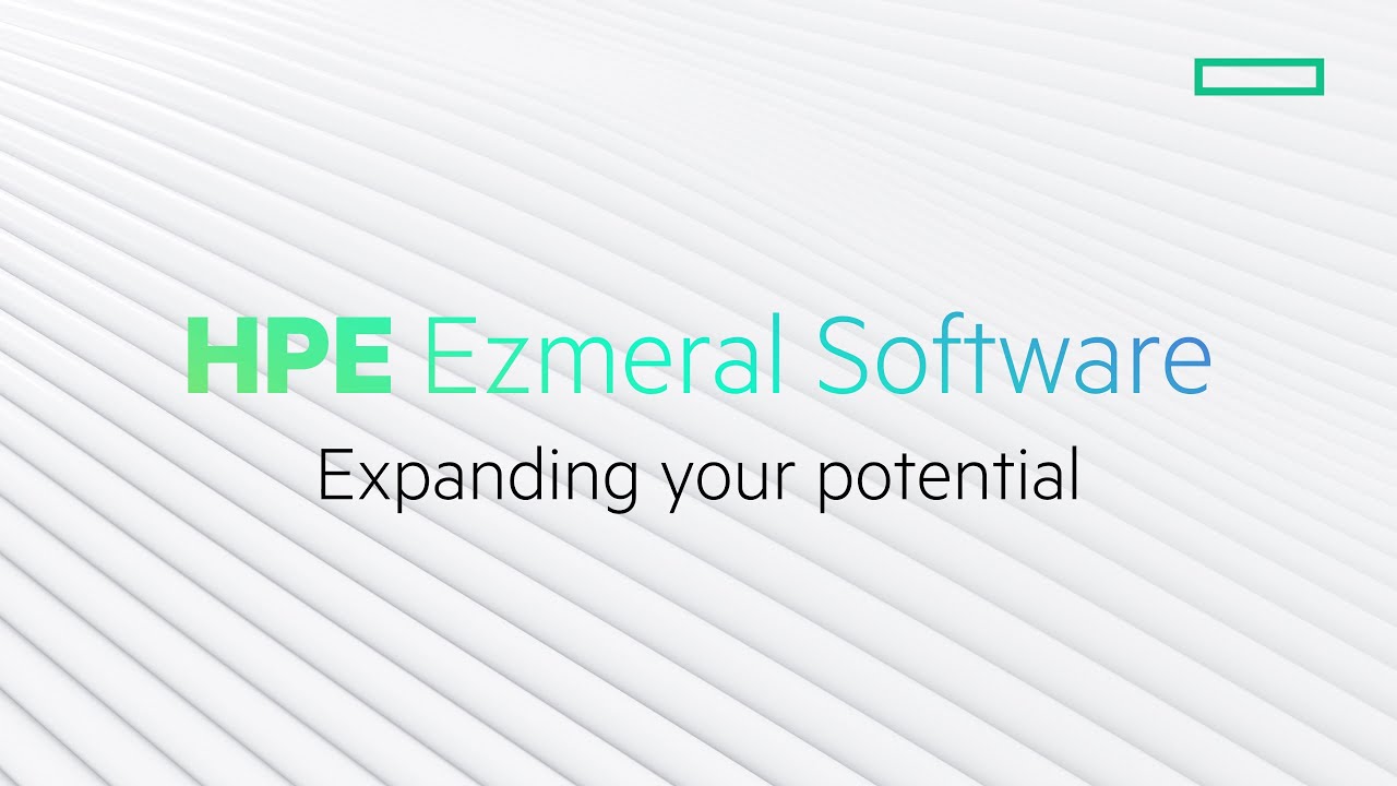 HPE Ezmeral Software: Expanding your potential - YouTube