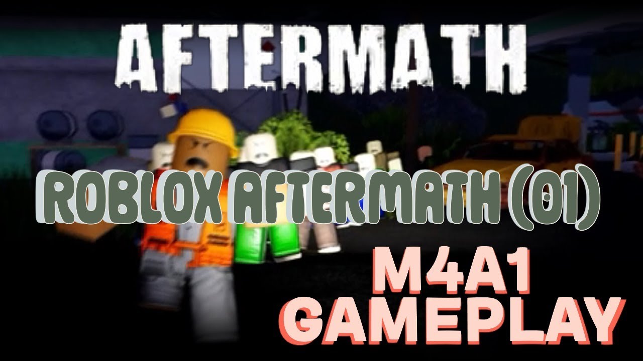 Roblox Aftermath Gameplay (01) - YouTube