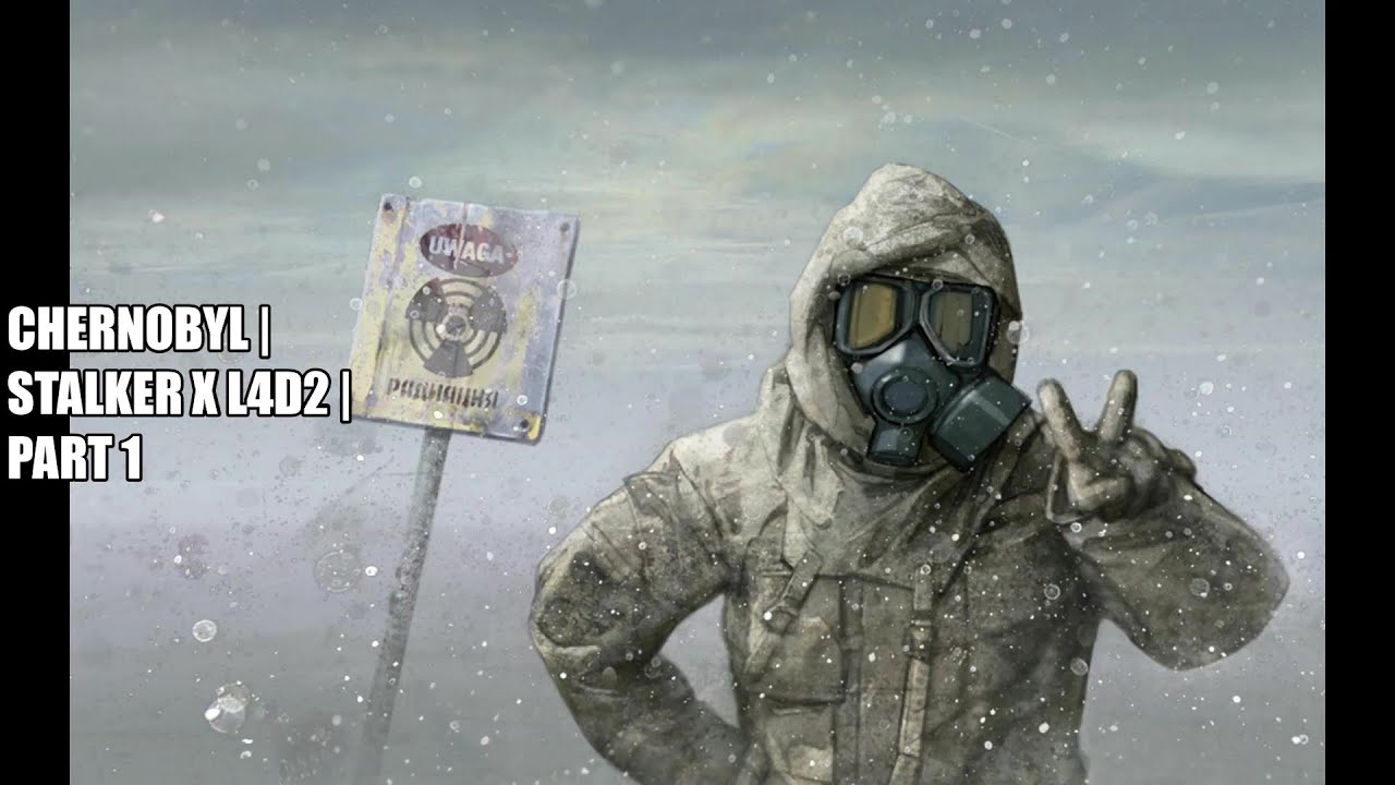 Chernobyl | STALKER x L4D2 | Part 1 - YouTube