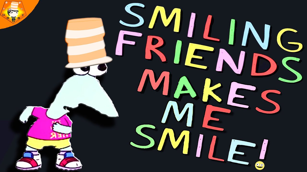 Smiling Friends - The Most-Liked Animation of All Time - YouTube