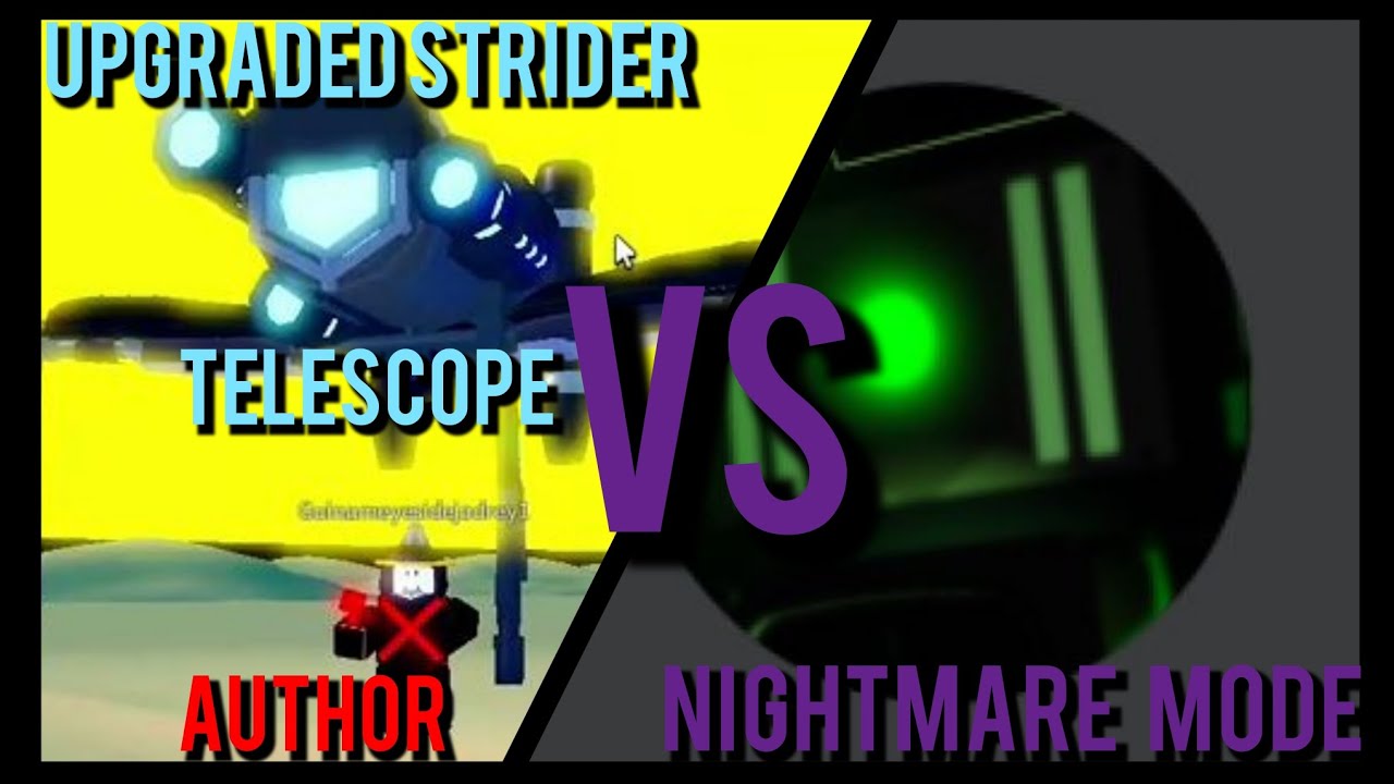 Upgraded Strider Telescope and Author VS Nightmare Mode (Super Box ...