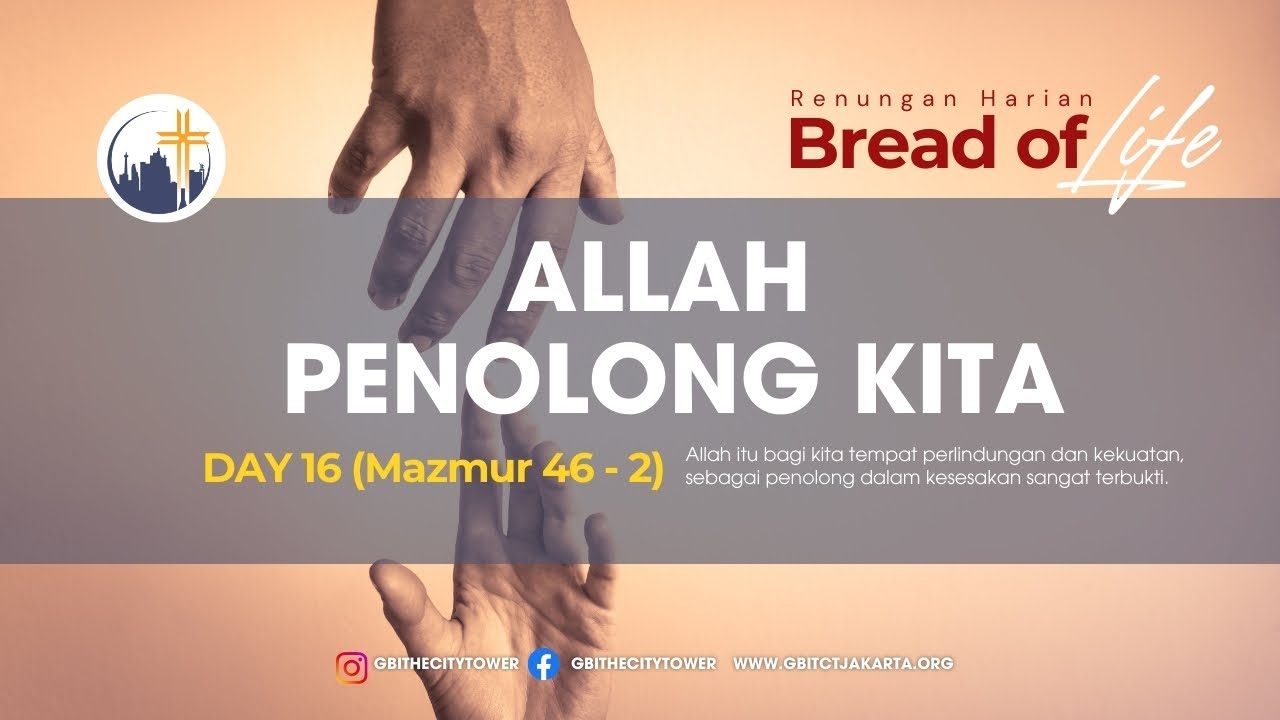 Allah Penolong Kita - Renungan Harian BOL Day 16 (Mazmur 46-48) - YouTube
