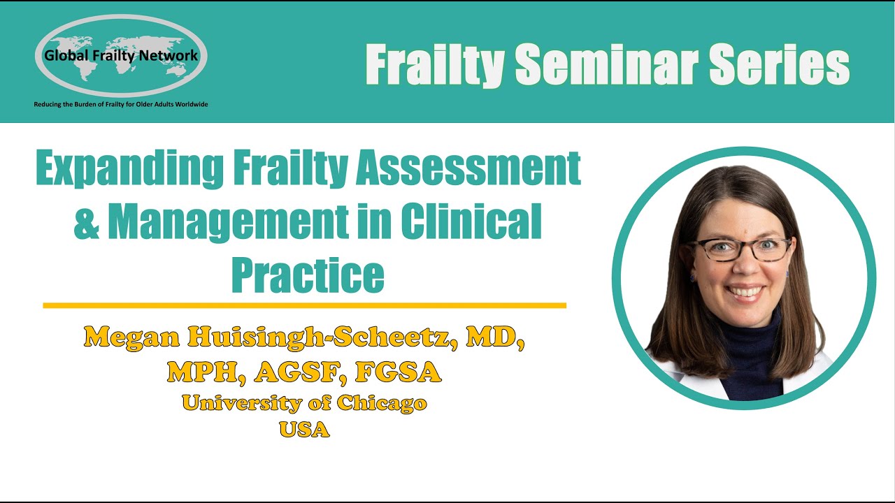 Expanding Frailty Assessment & Management in Clinical Practice - Megan ...