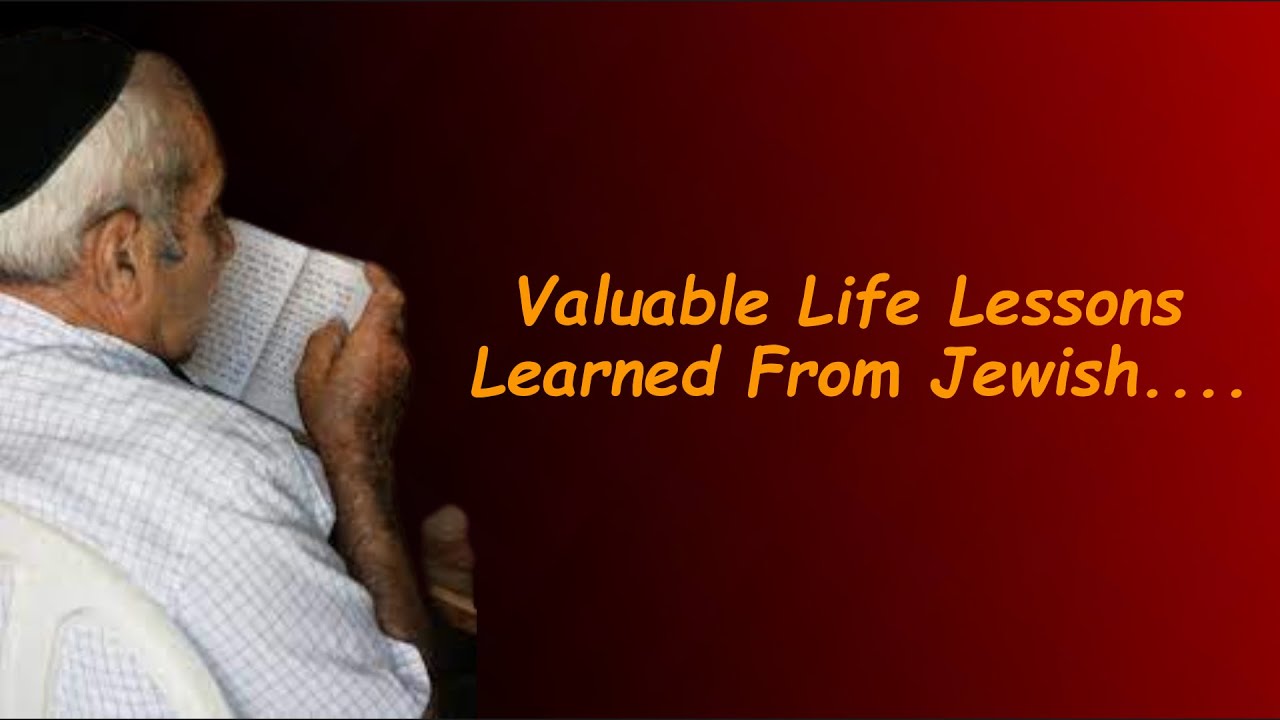 Valuable Life Lessons Learned from Jewish | Words of Wisdom - YouTube