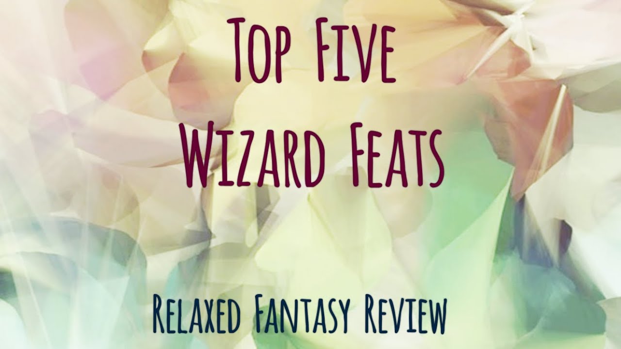 Top 5 Wizard Feats - DnD 5e - YouTube