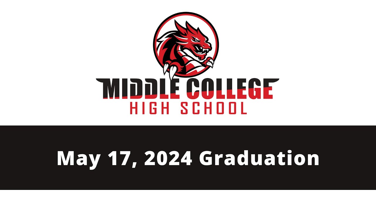 Middle College High School Graduation - May 17, 2024 - YouTube