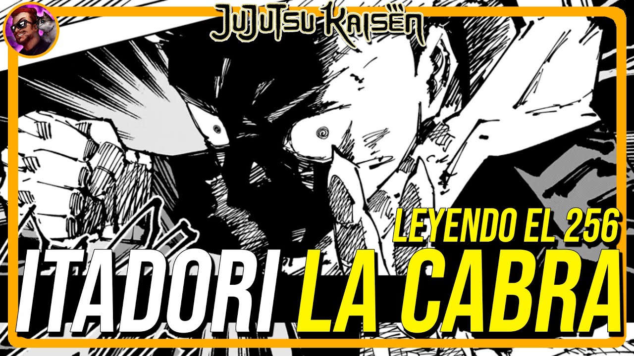 ¡VAMOS ITADORI! Jujutsu Kaisen Manga Capítulo 256 | Opinión y Reacción ...
