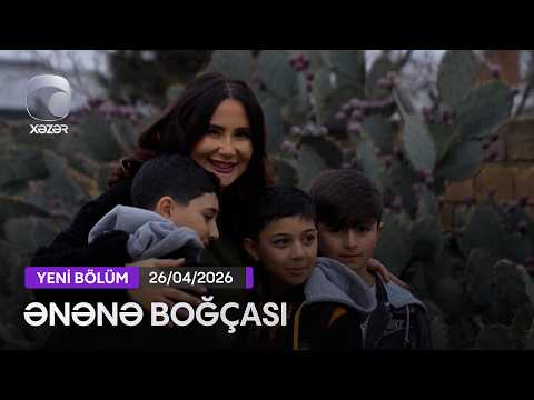 Ənənə Boğçası - Sabirabad rayonu: Surra kəndi  26.04.2026