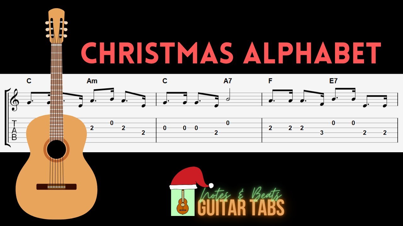 How to Play: Christmas Alphabet || Easy Christmas Guitar Tab & Sheet Music Beginners ...