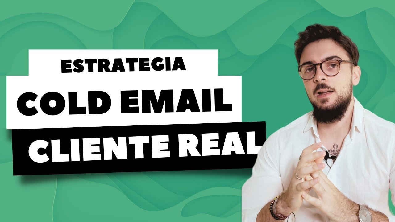 Estrategia COLD EMAIL con CLIENTE REAL - YouTube
