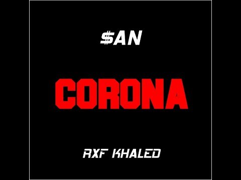 $an - Corona ft. Rxf Rhaled (Lyrics Video by Lyriq Video) - YouTube