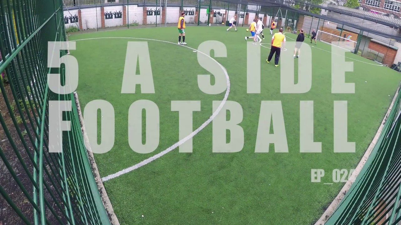 5 A Side Football Episode 024 YouTube 5-a-side-football-episode-024-youtube