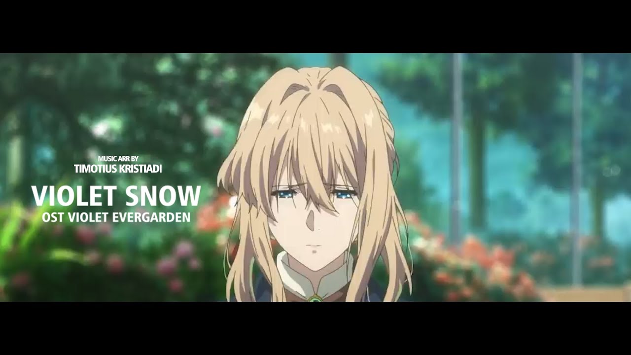 " Violet Snow "- Violet Evergarden The Movie .OST Inst. (Ver.1 ...