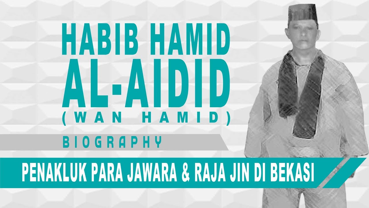 BIOGRAFI HABIB HAMID AL-AIDID | Tokoh Ulama Sekaligus Jawara - YouTube