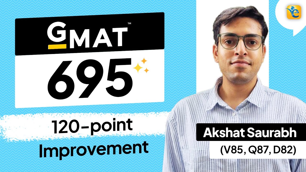 GMAT 695 | With a 120-point improvement to 98th Percentile in the first attempt - YouTube