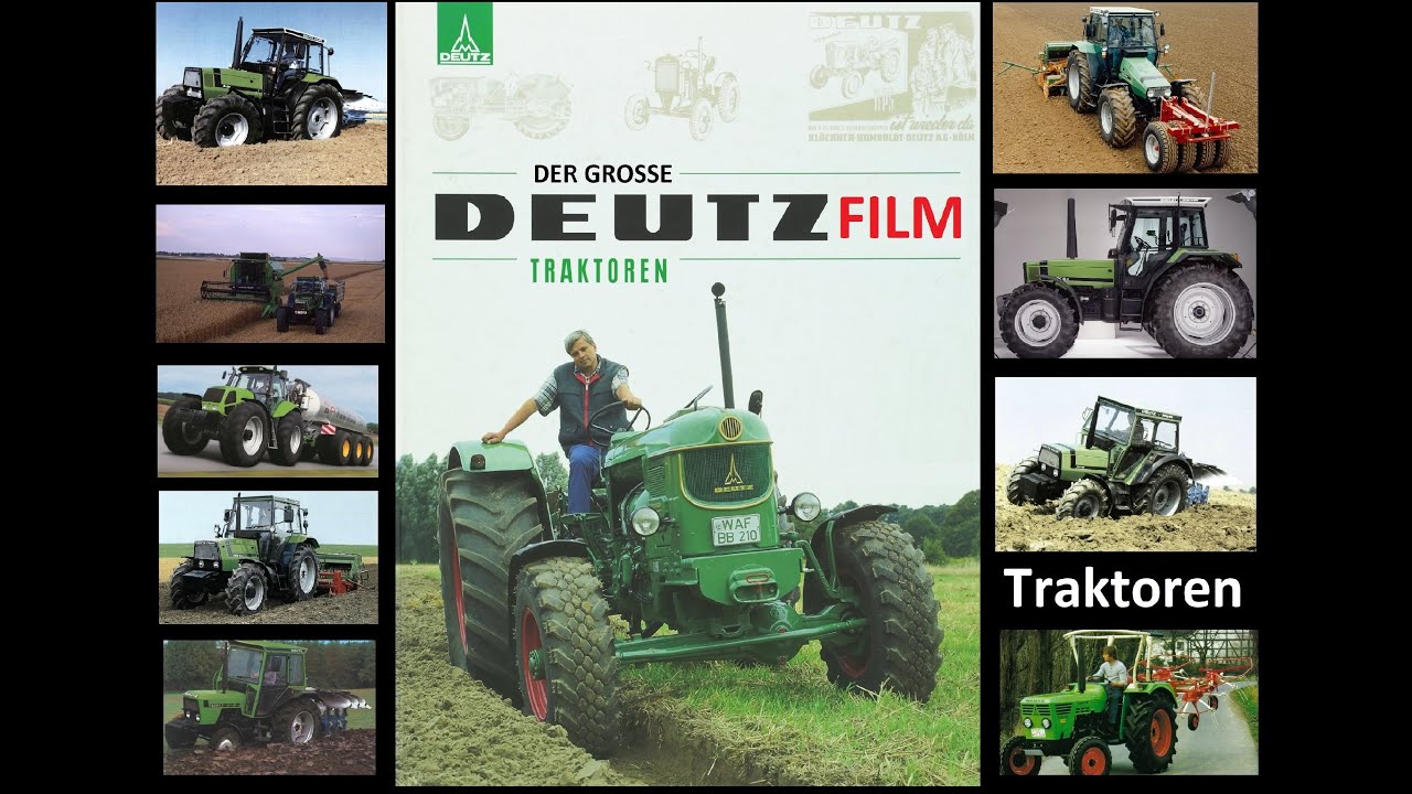 Der große DEUTZ Traktoren Film HD - YouTube