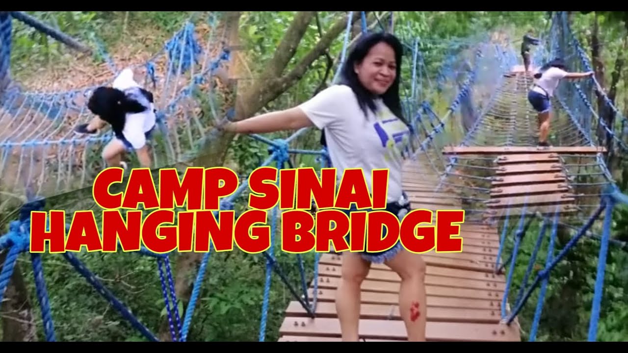 CAMP SINAI SAN MATEO RIZAL HANGING BRIDGE EXPERIENCE - YouTube