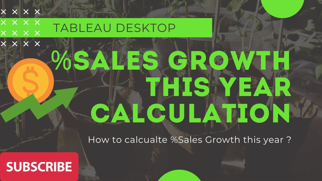Tableau - Percentage % Sales Growth this year calculation - YouTube