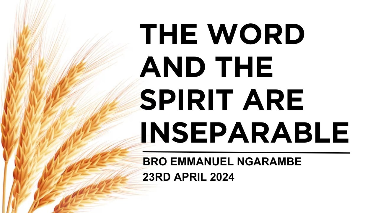 23.04.2024 || THE WORD AND THE SPIRIT ARE INSEPARABLE || BRO EMMANUEL ...