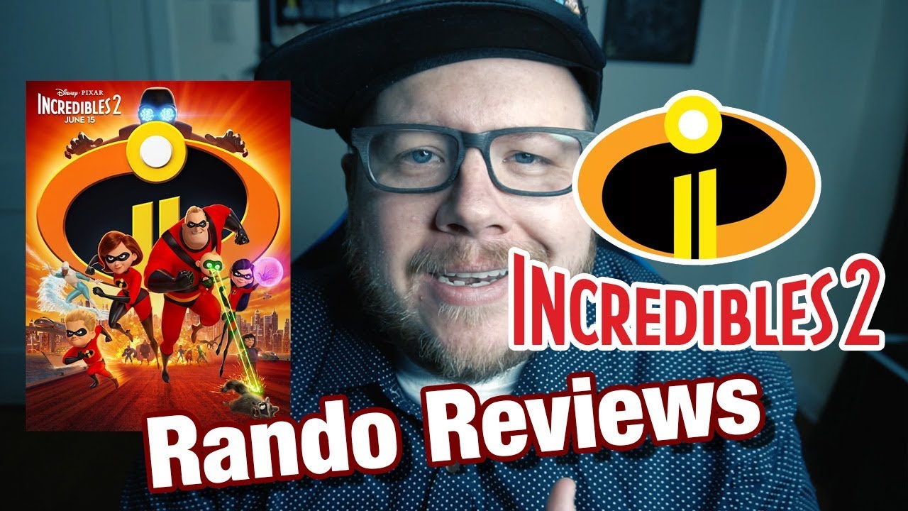Rapid Rando Reviews #4 - Incredibles 2 (SPOILER-FREE Movie Review ...