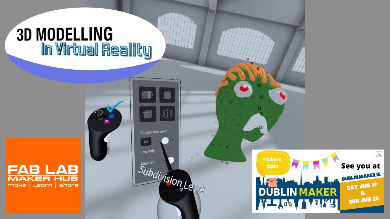 3D Modelling in VR - Dublin Maker 2021 - YouTube