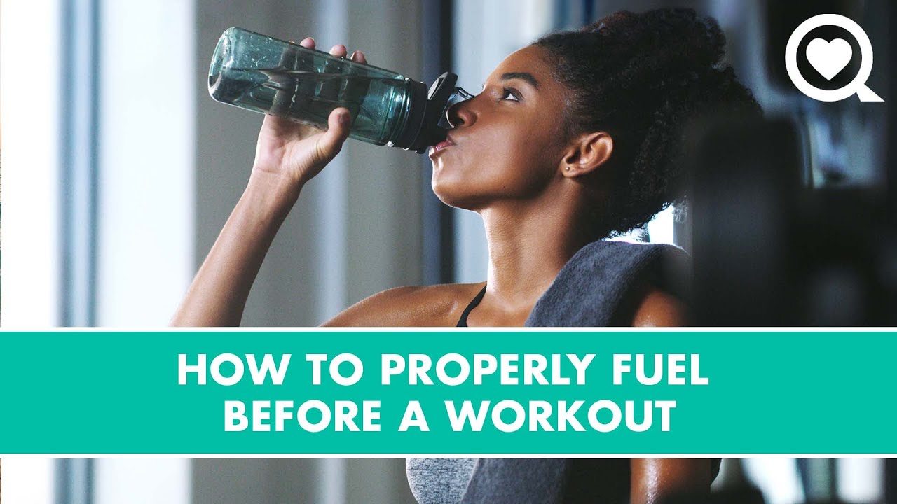 How to Properly Fuel Before a Workout | Healthy Living | Sharecare ...