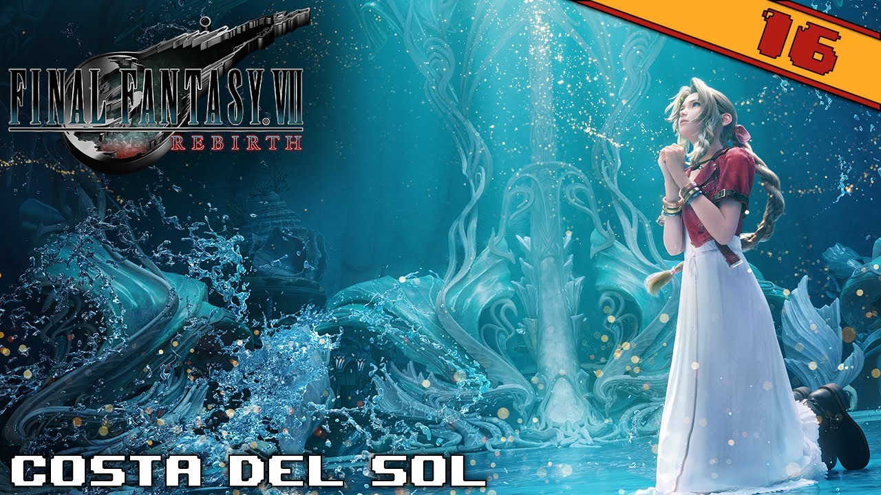 COSTA DEL SOL | FINAL FANTASY VII REBIRTH - épisode 16 - YouTube