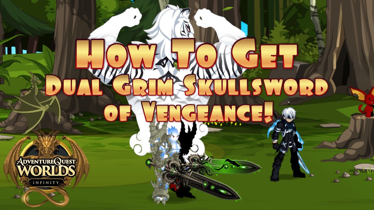 How To Get Dual Grim Skullsword Of Vengeance! ONLY In AQW Infinity ...