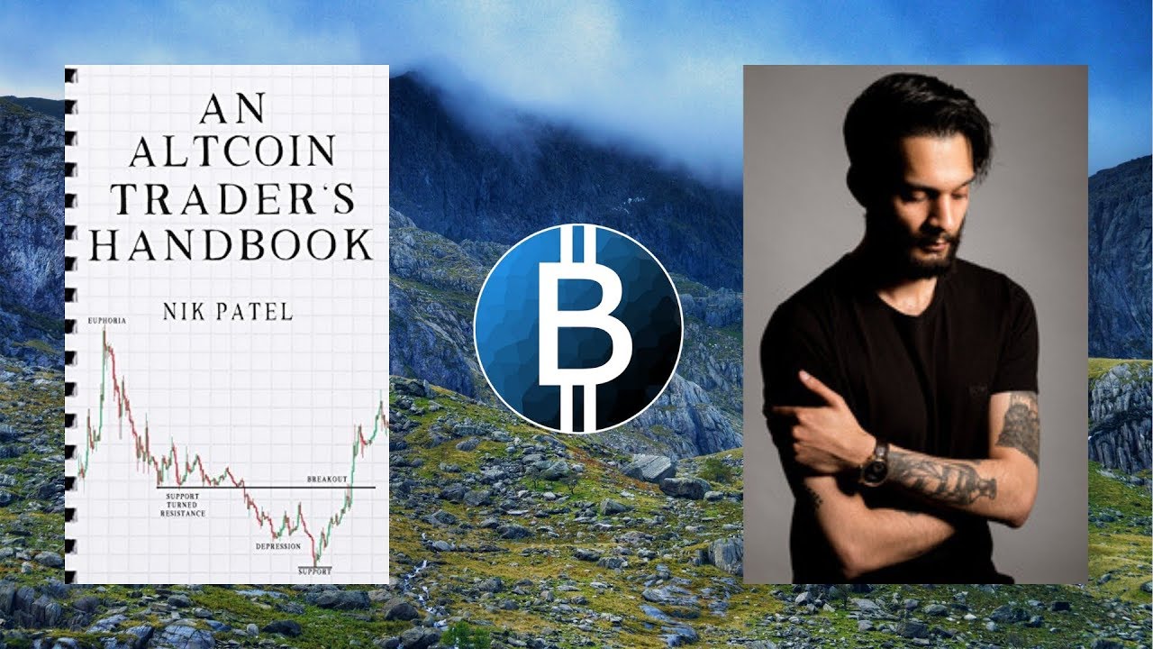 An Altcoin Trader's Handbook - Fez interviews author Nik Patel! (Best Cryptocurrency Trading ...