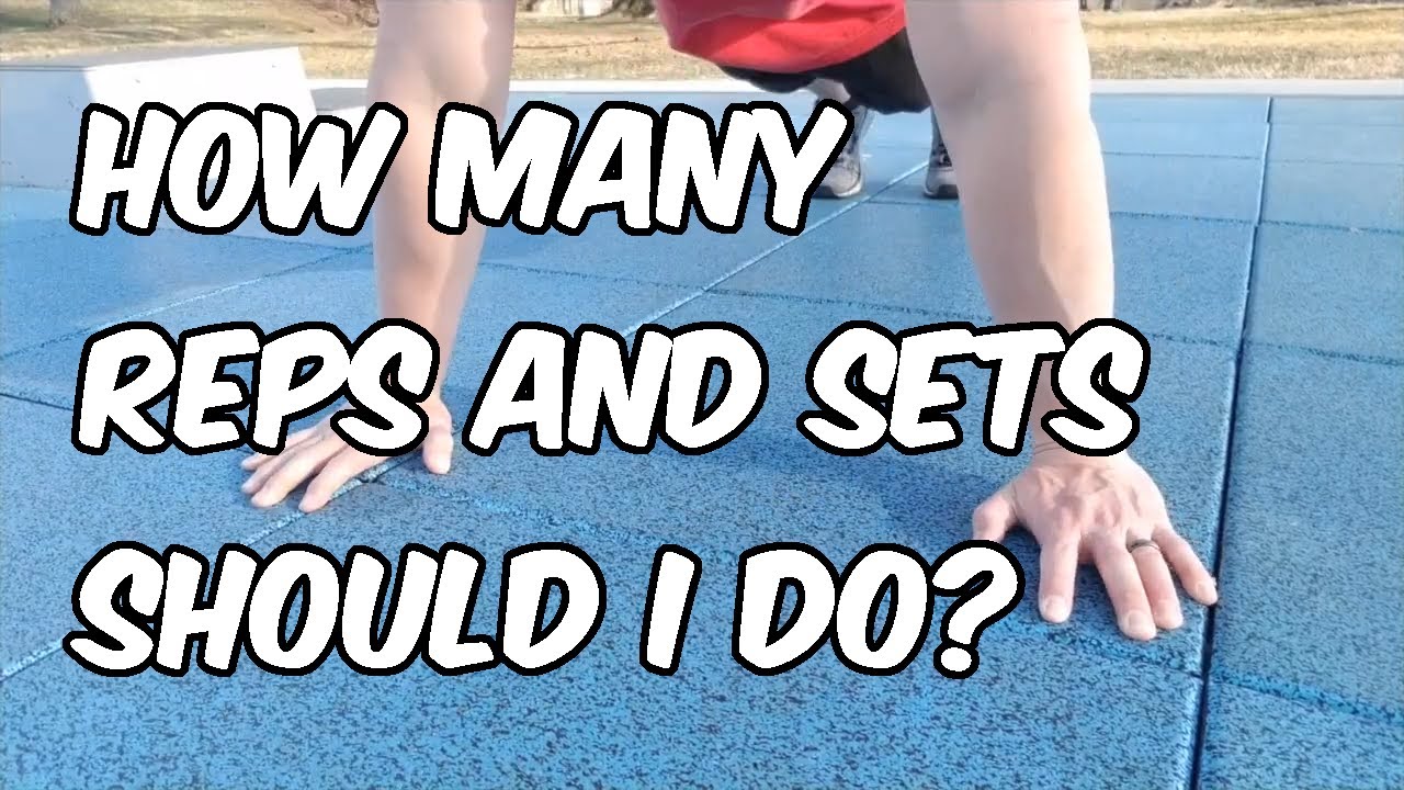 How Many Reps And Sets Should I Do YouTube