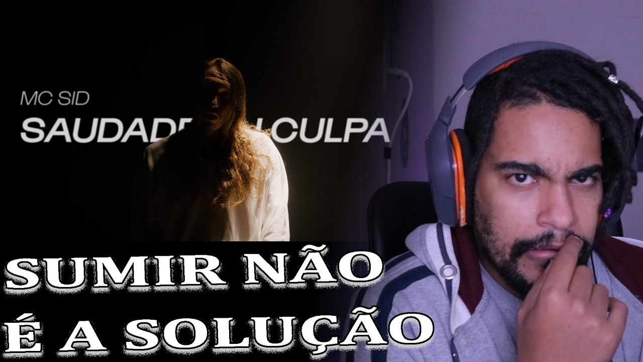 Mc Sid - Saudade ou Culpa? (Videoclipe Oficial) | React - YouTube