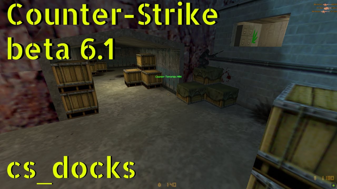 Counter-Strike beta 6.1 cs_docks online gameplay - January 2023 - YouTube