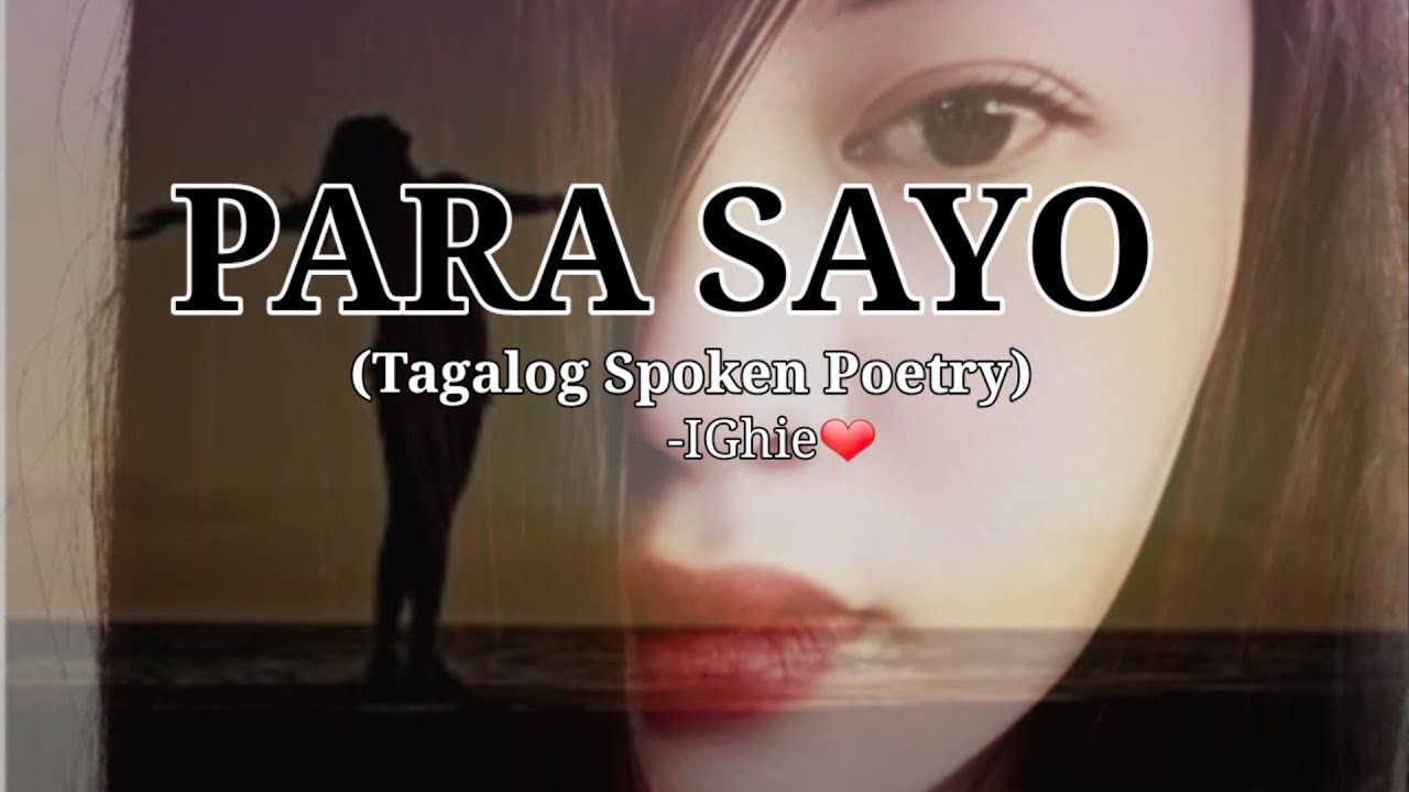PARA SAYO (Tagalog Spoken Poetry) ||Ighie - YouTube